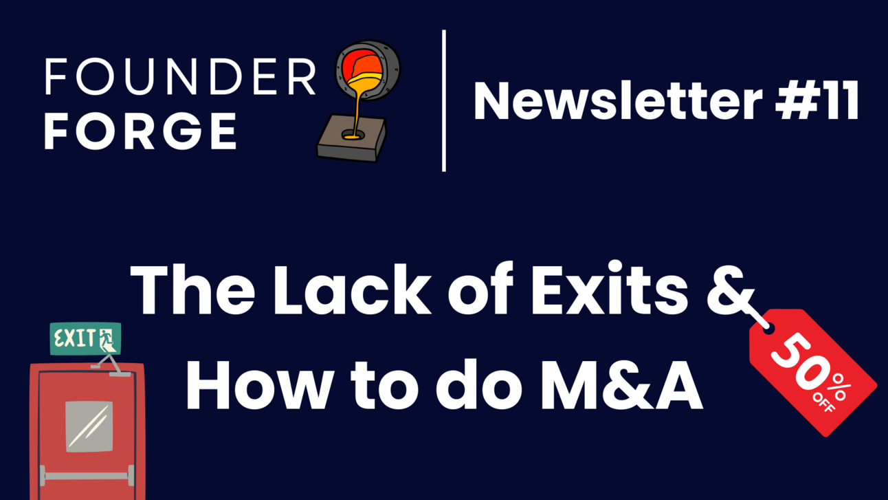 🚪 The Lack of Exits (IPO & M&A) & How to Approach M&A | #11