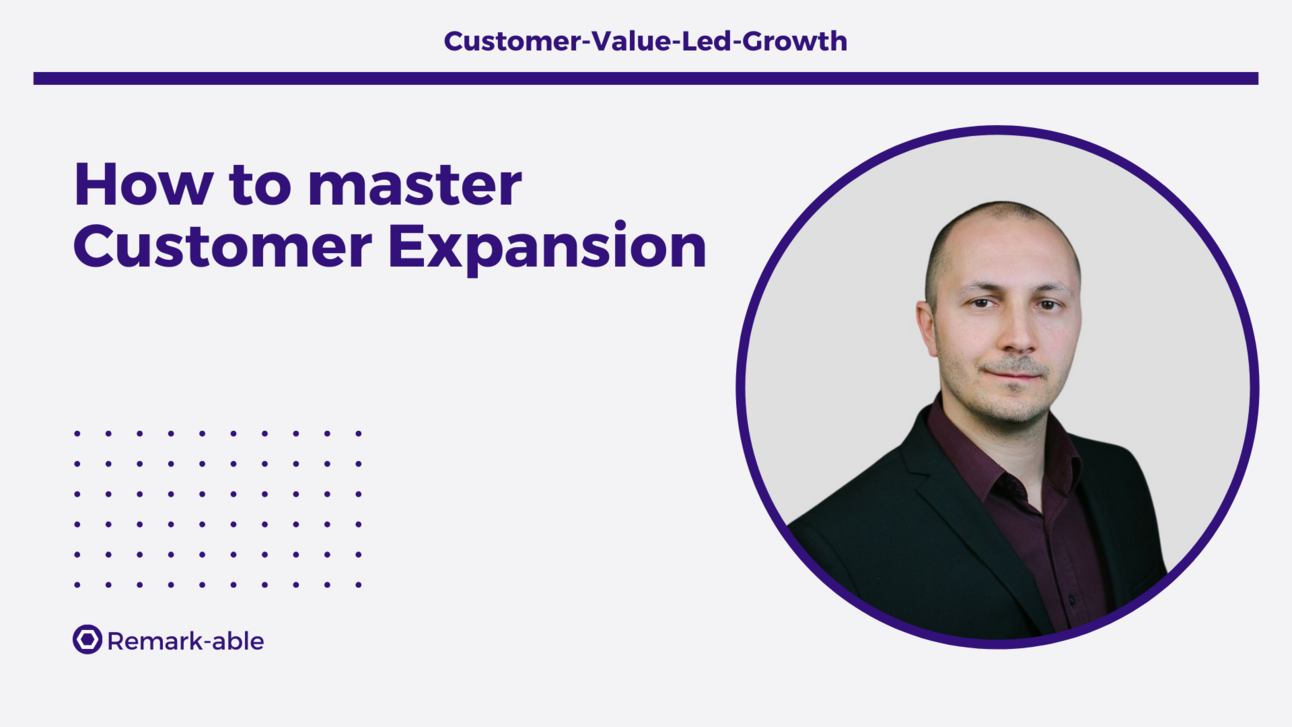 How to master Customer Expansion