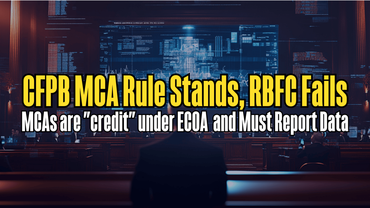 CFPB MCA Rule Stands, RBFC Argument Fails