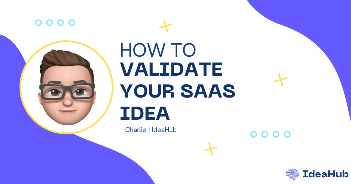 🧠 How to validate your tech product ideas