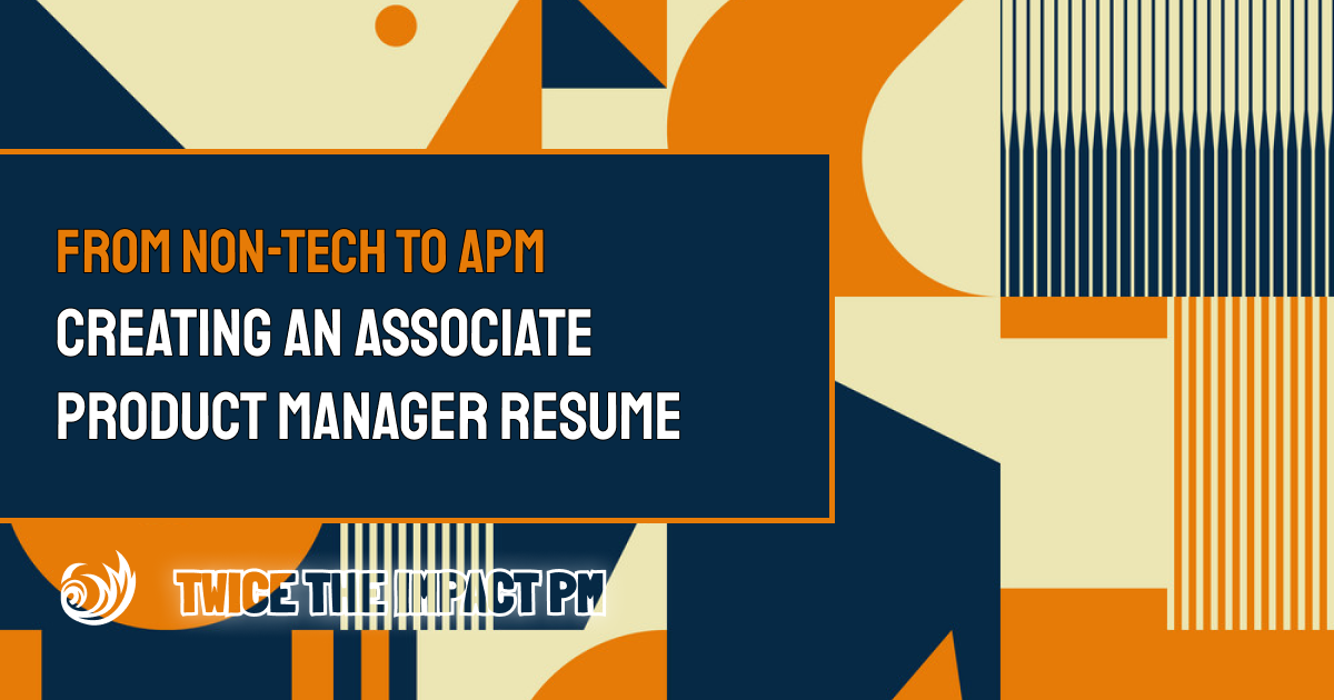 💡 Create an Associate Product Manager Resume: Transition from a Non ...