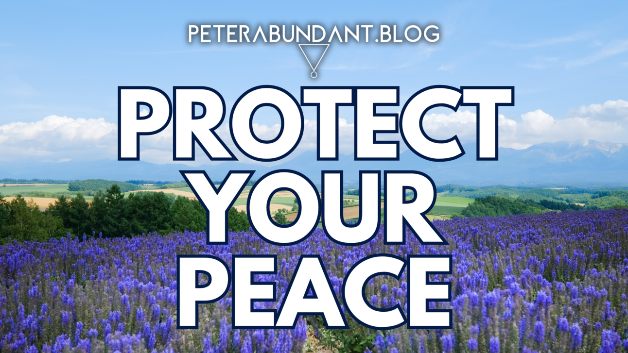 Protect Your Peace - Spiritual Journey