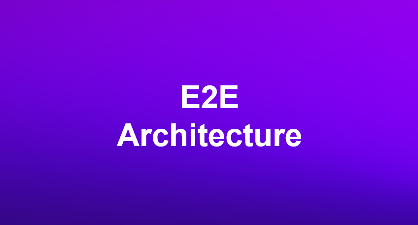 E2E Architecture Newsletter - May 2023
