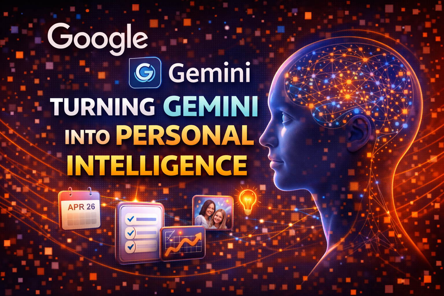 Google Is Turning Gemini Into Personal Intelligence — Not Just an AI ...