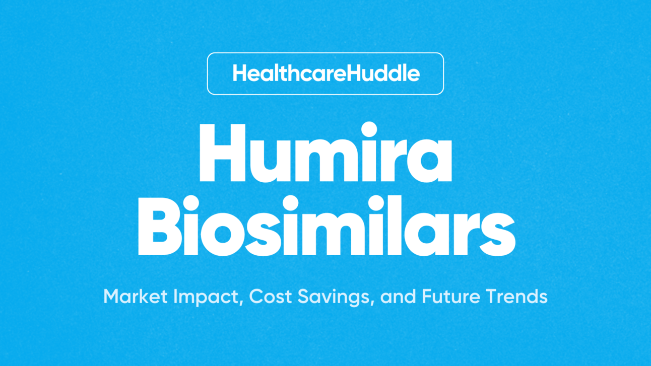 Humira Biosimilars: Market Impact, Cost Savings, and Future Trends