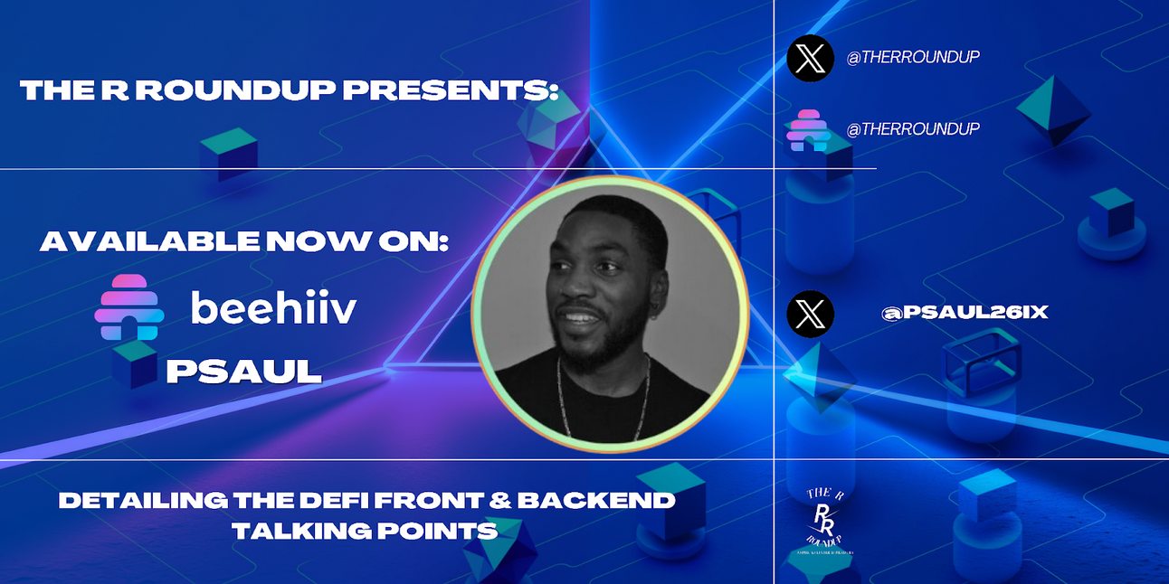 Detailing The DeFi Front & Backend Talking Points 🗣️