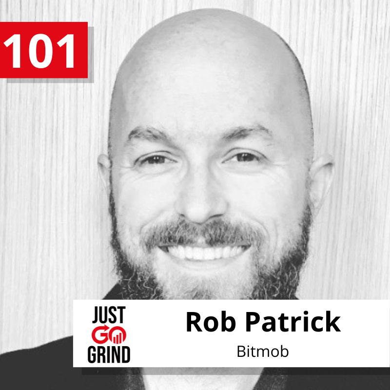 #101: Rob Patrick, Founder of Bitmob, on Impacting the Software ...