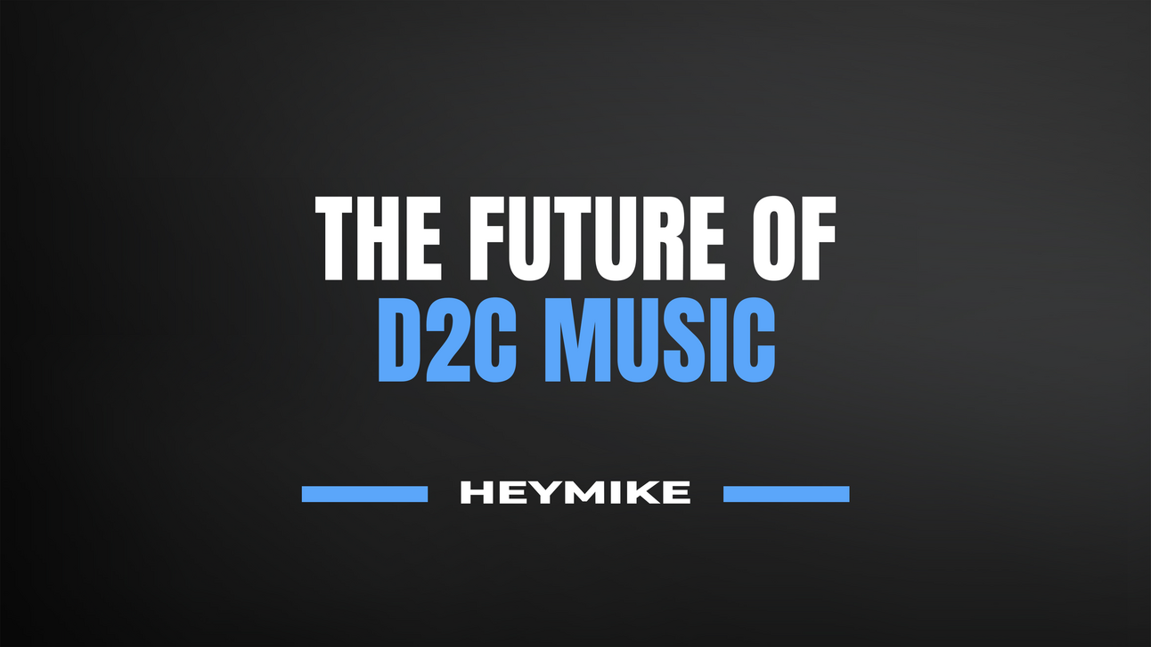 The future of D2C music