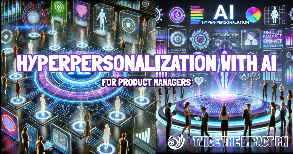 🧑Delivering Hyper-Personalised Experiences with AI