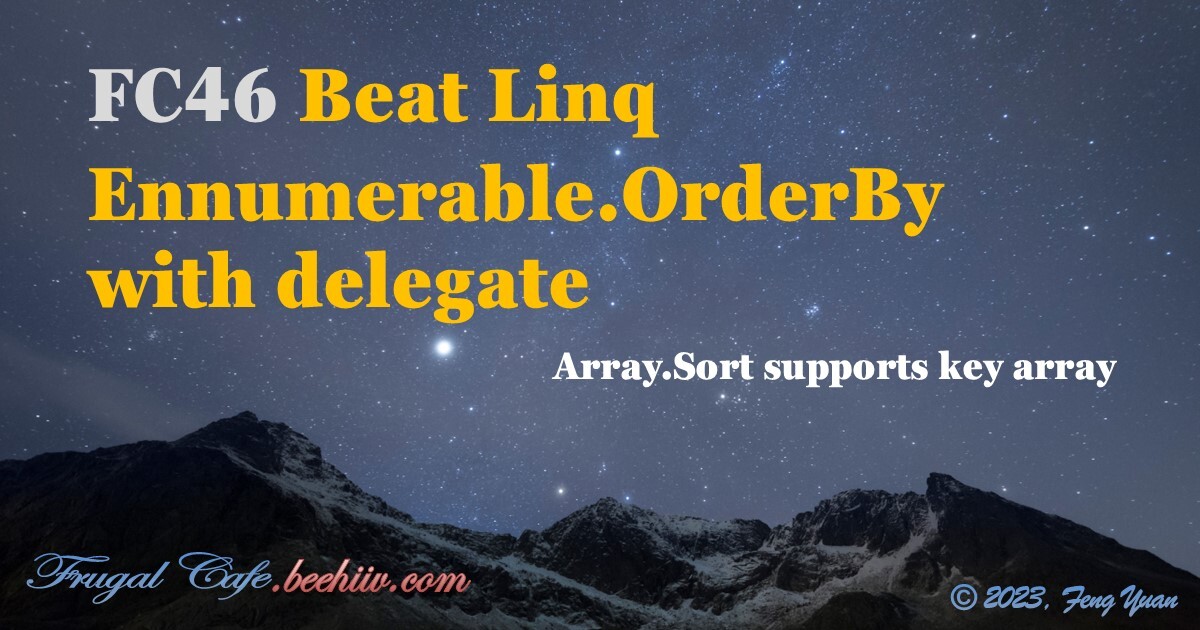 FC46: Beat Linq.Enumerable.OrderBy with delegate