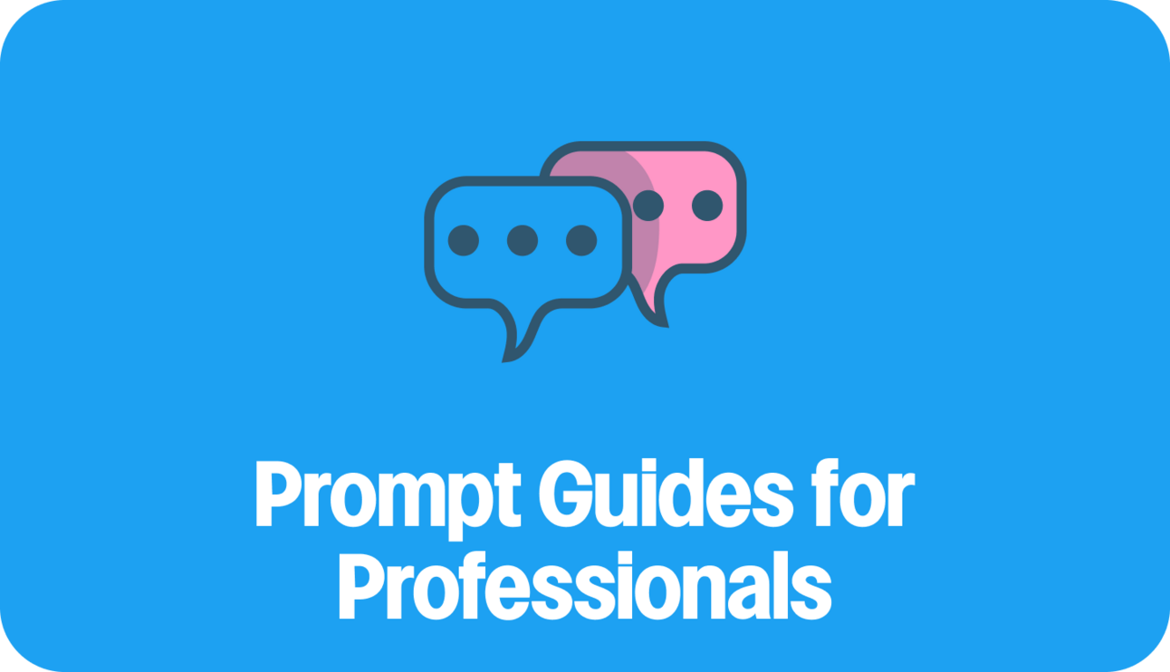 📄 Prompt Guides for Professionals