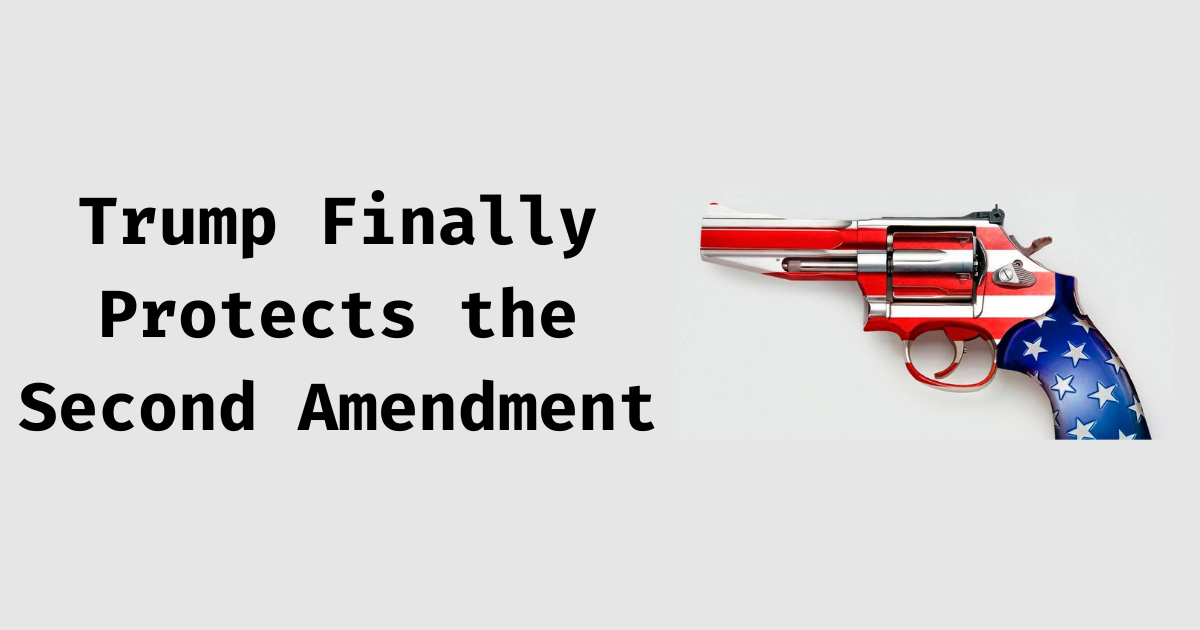 📌 Trump Finally Protects the Second Amendment