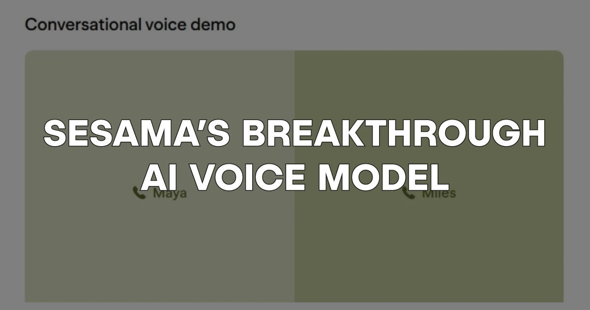 🤯 Sesame's breakthrough AI voice model