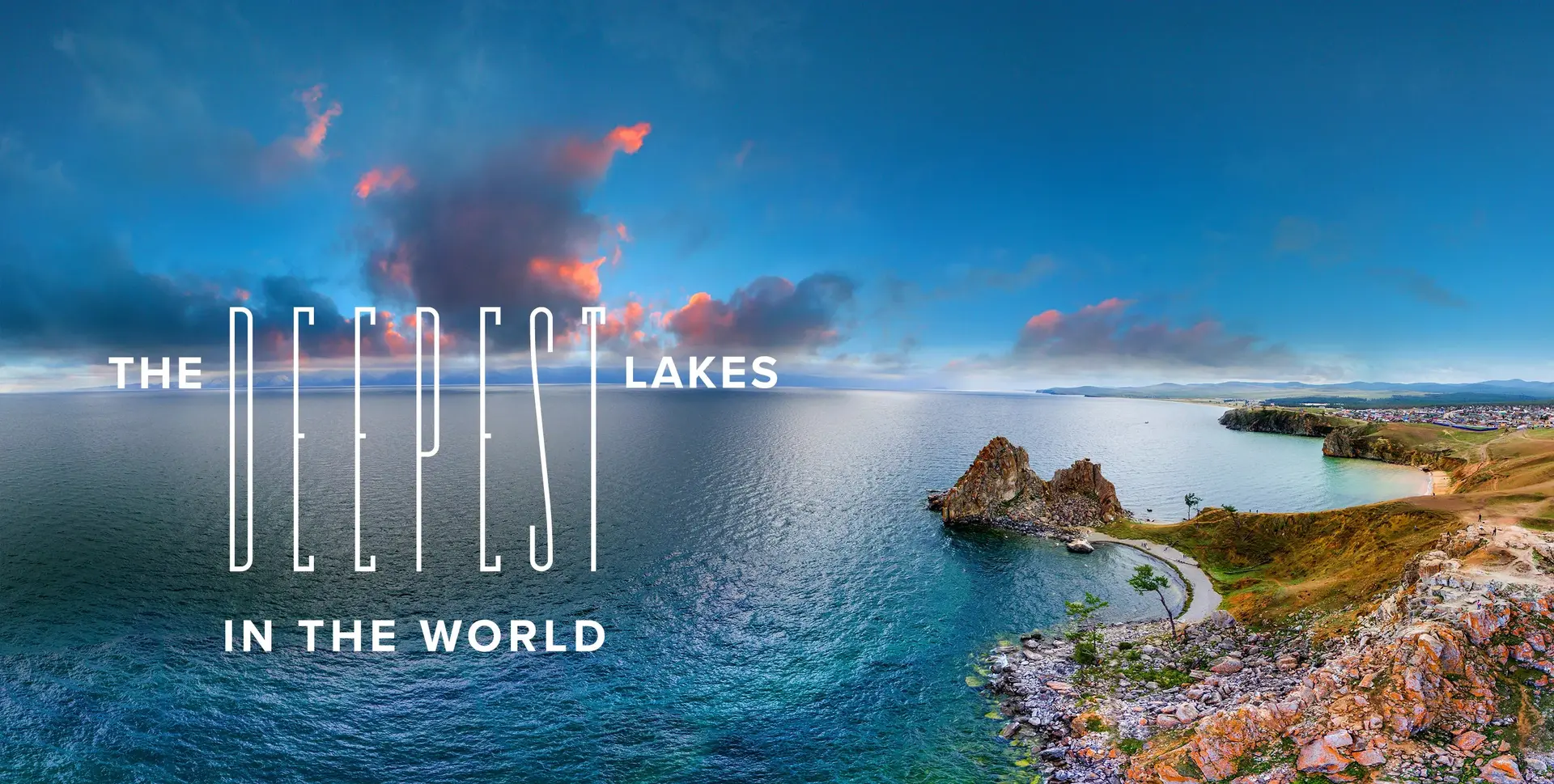 The Top Nine Deepest Lakes in the World