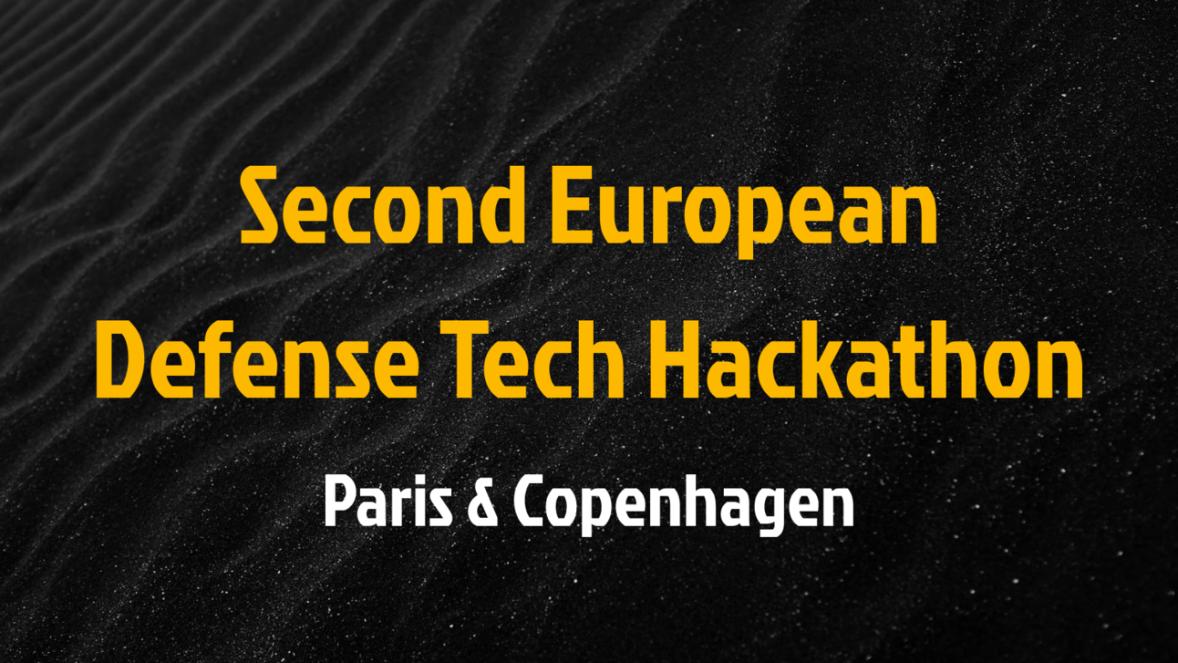 🚨 Second European Defense Tech Hackathon