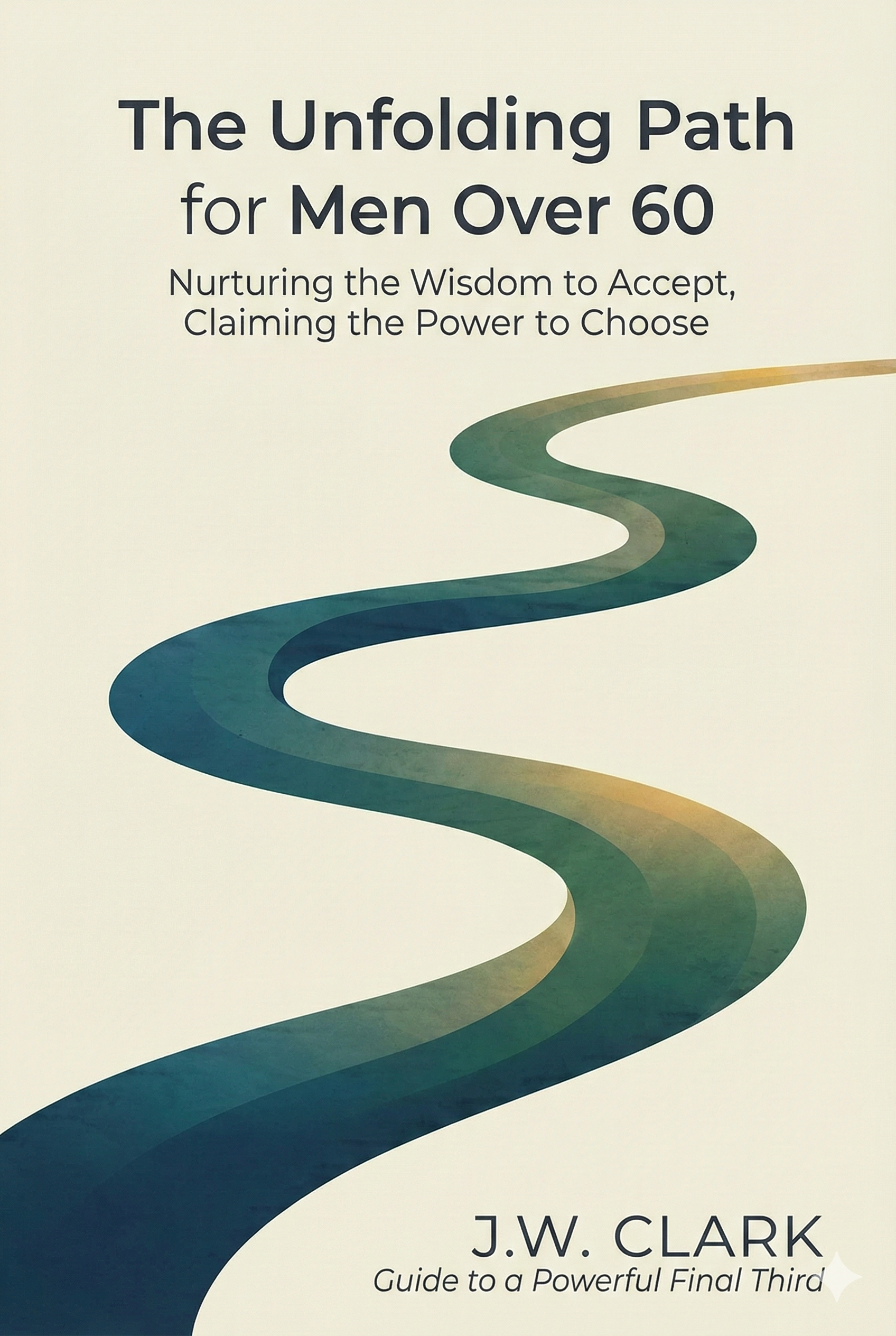 Book Introduction:The Unfolding Path for Men Over 60, nurturing the ...