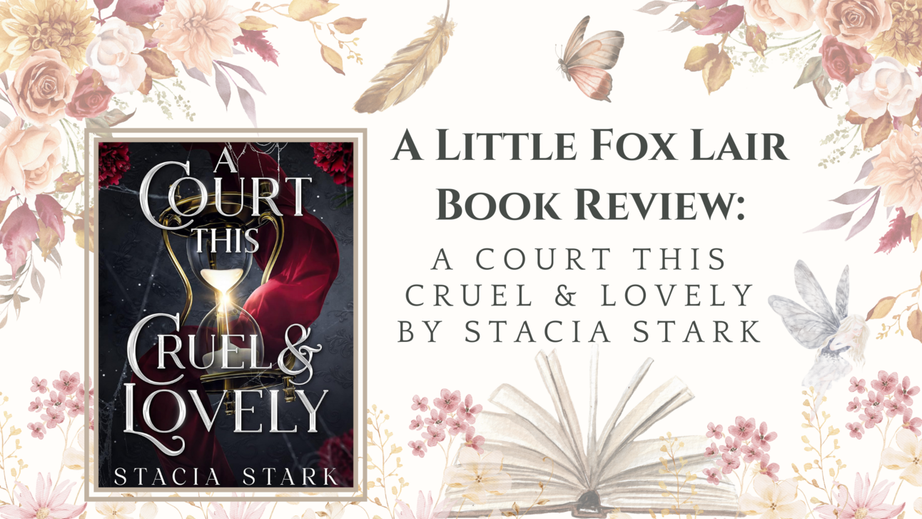 Book Review: A Court This Cruel & Lovely (Kingdom of Lies, Book One) by ...