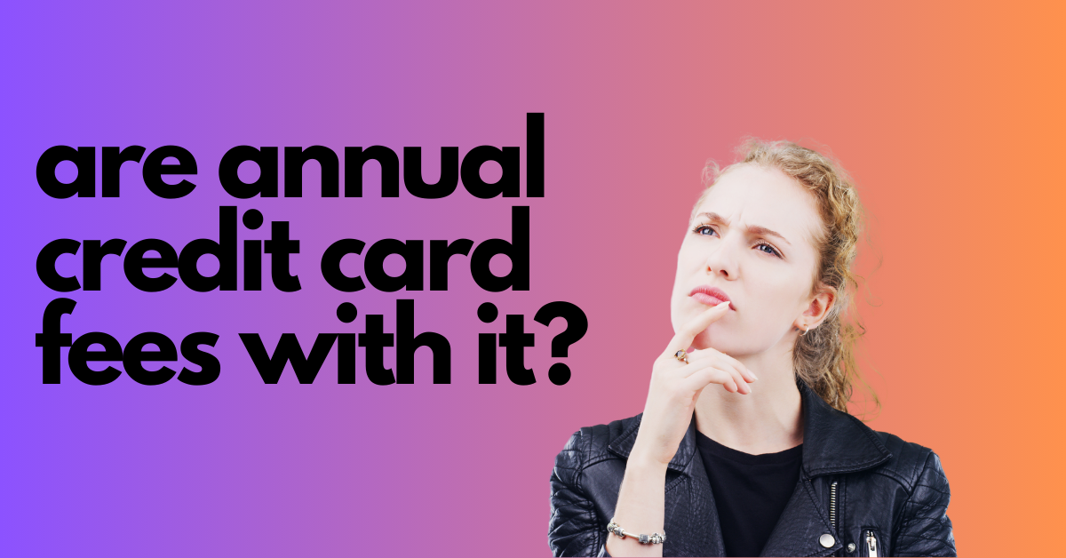 How to Justify Credit Card Annual Fees