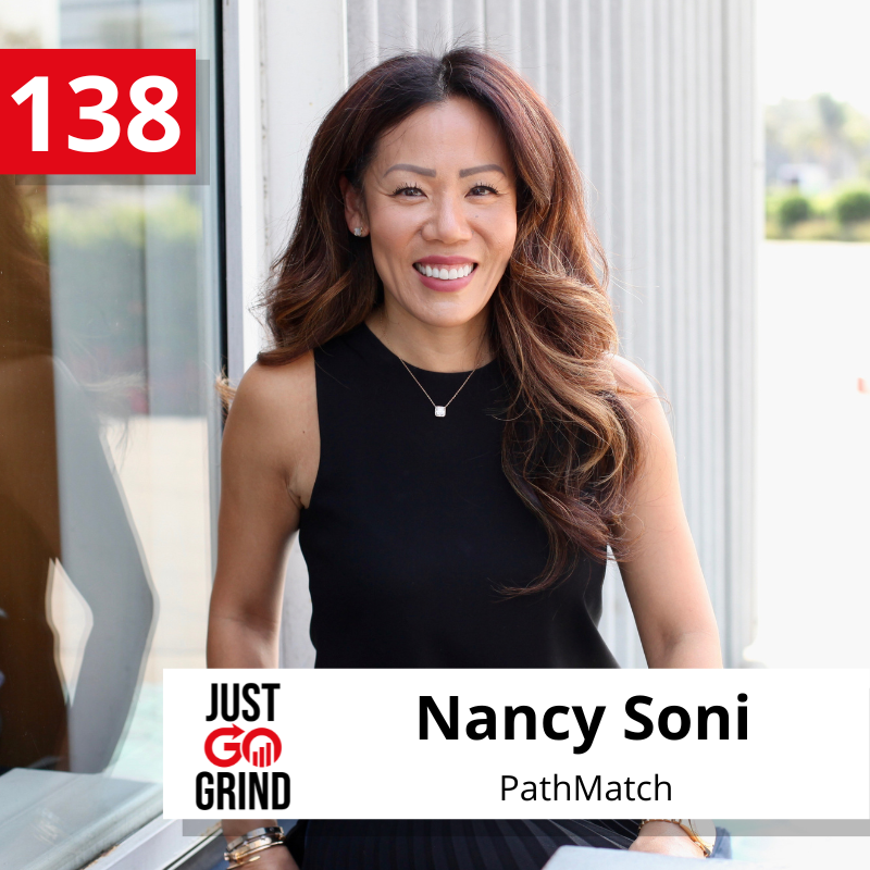 #138: Nancy Soni, Founder & CEO of Career Matching Platform PathMatch, and Talent Partner at ...