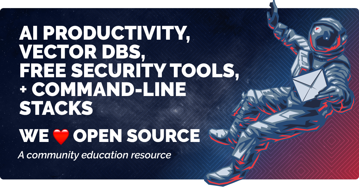 ⚡ AI productivity, vector DBs, free security tools, and command-line stacks