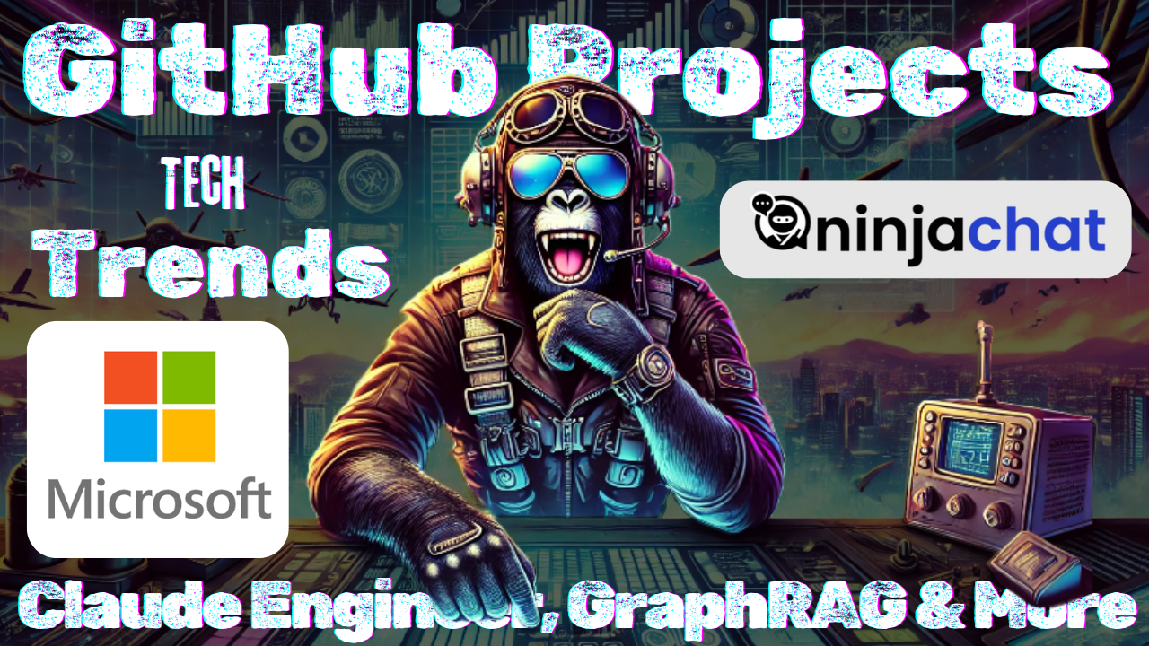 Top Trending GitHub Projects: GraphRAG, Claude Engineer, NinjaChat AI ...
