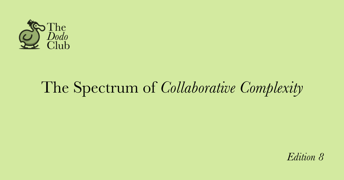 The Dodo Club Newsletter (8th Edition) - The Spectrum of Collaborative ...