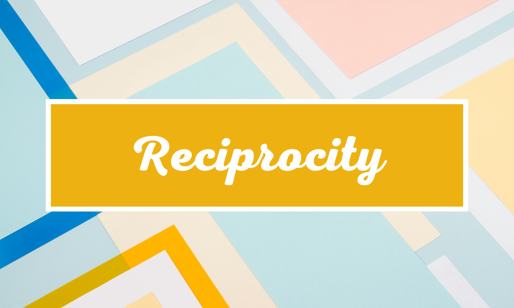 How Content That Gives Back Gets You 10x More In Return [Reciprocity ...