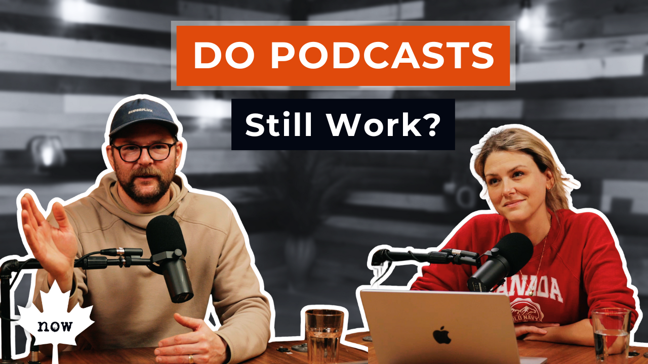 🎙️ Do Podcasts Still Work in 2026? What Canadian Leaders Should Know