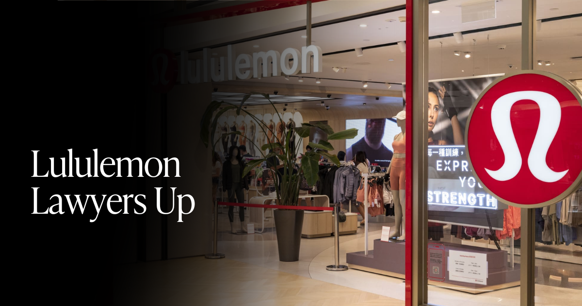 🍋 Lululemon Lawyers Up