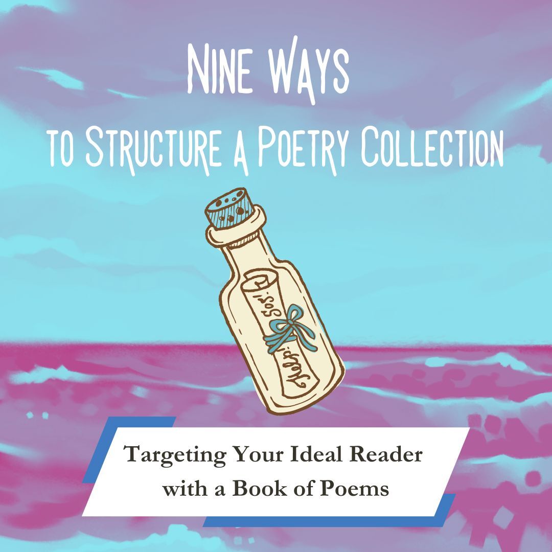 Nine Ways to Structure a Poetry Collection