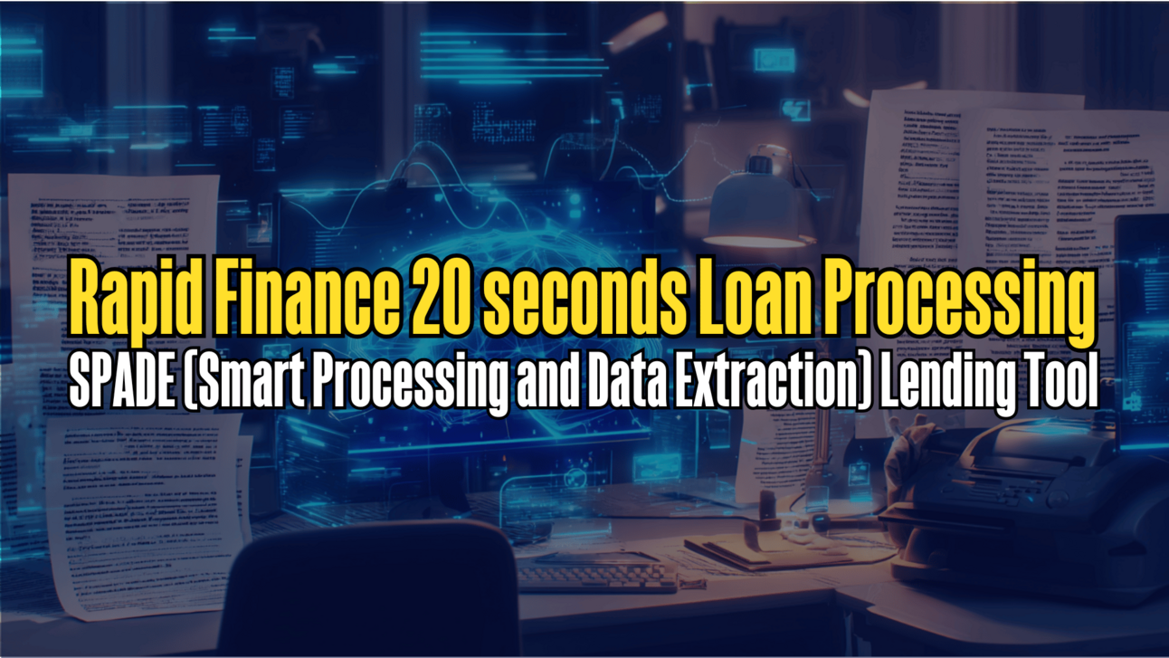 Rapid Finance New AI Lending Tool: SPADE (Smart Processing and Data ...