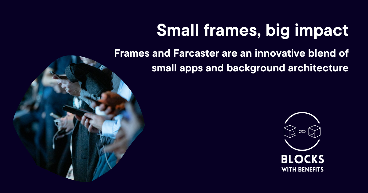 Small frames, big impact