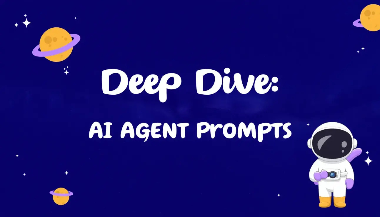 🤿 Deep-Dive: AI-Agent Prompts