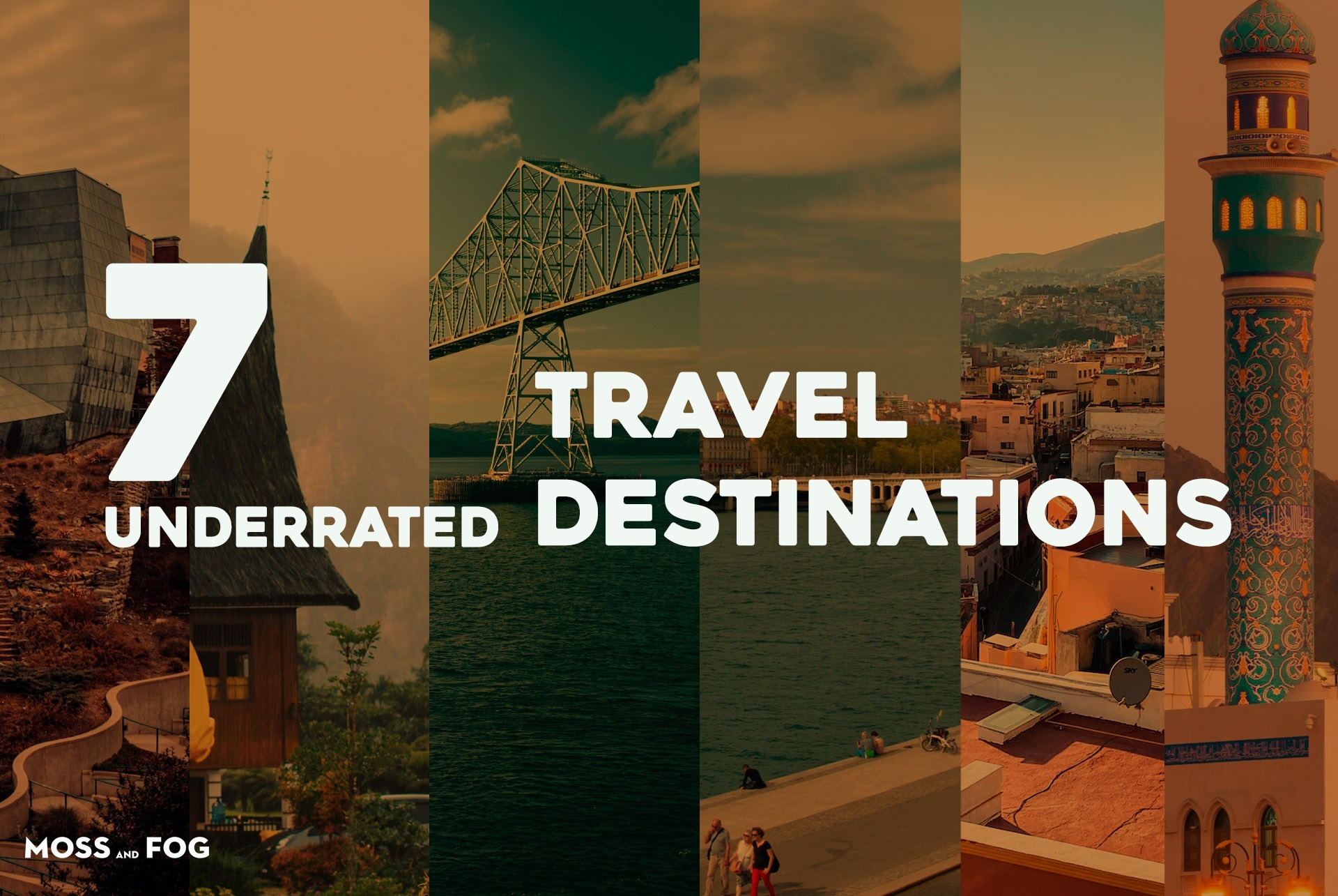 Seven Highly Underrated Travel Destinations Around the World