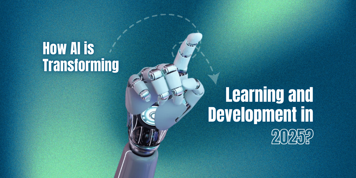AI Transforming Learning and Development in 2025