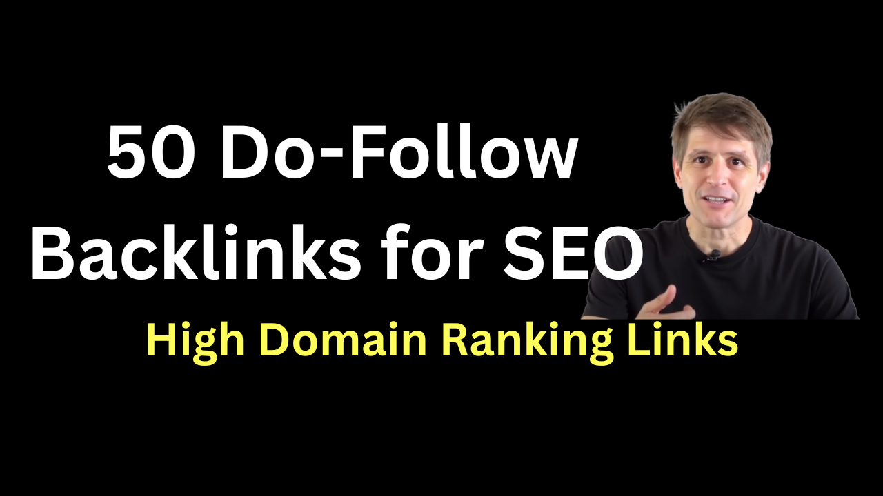 50+ High-Quality Websites with Do-Follow Backlinks in 2025
