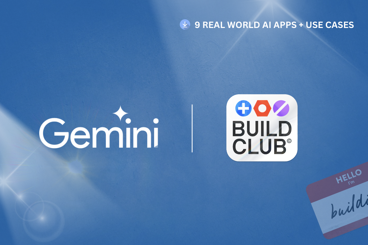 Build Club x Gemini | 9 AI Applications