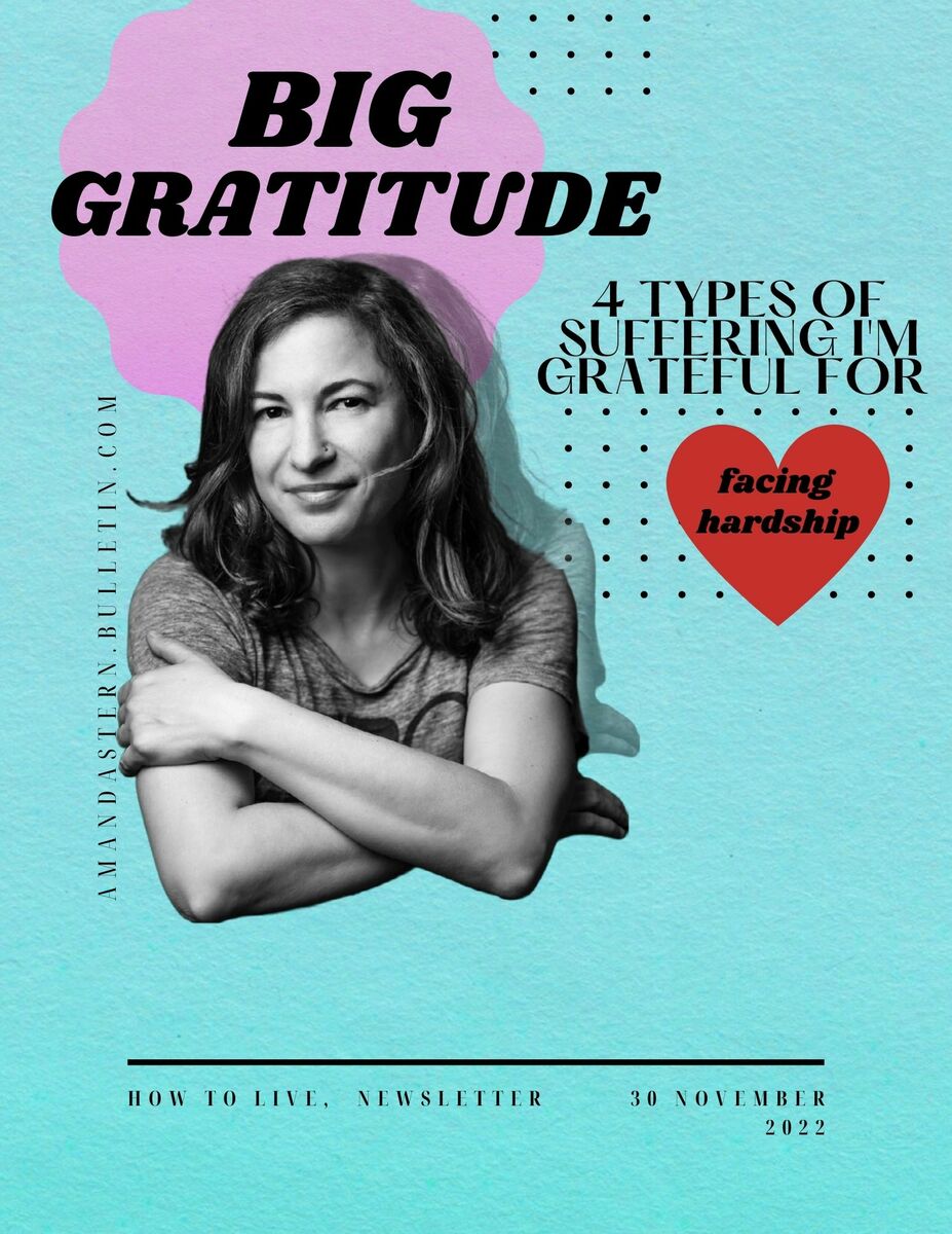 The 4 types of suffering I'm grateful for having