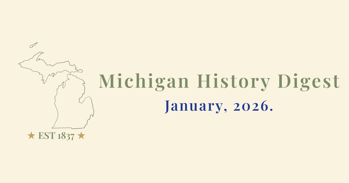 Michigan History Digest - Issue No. 21
