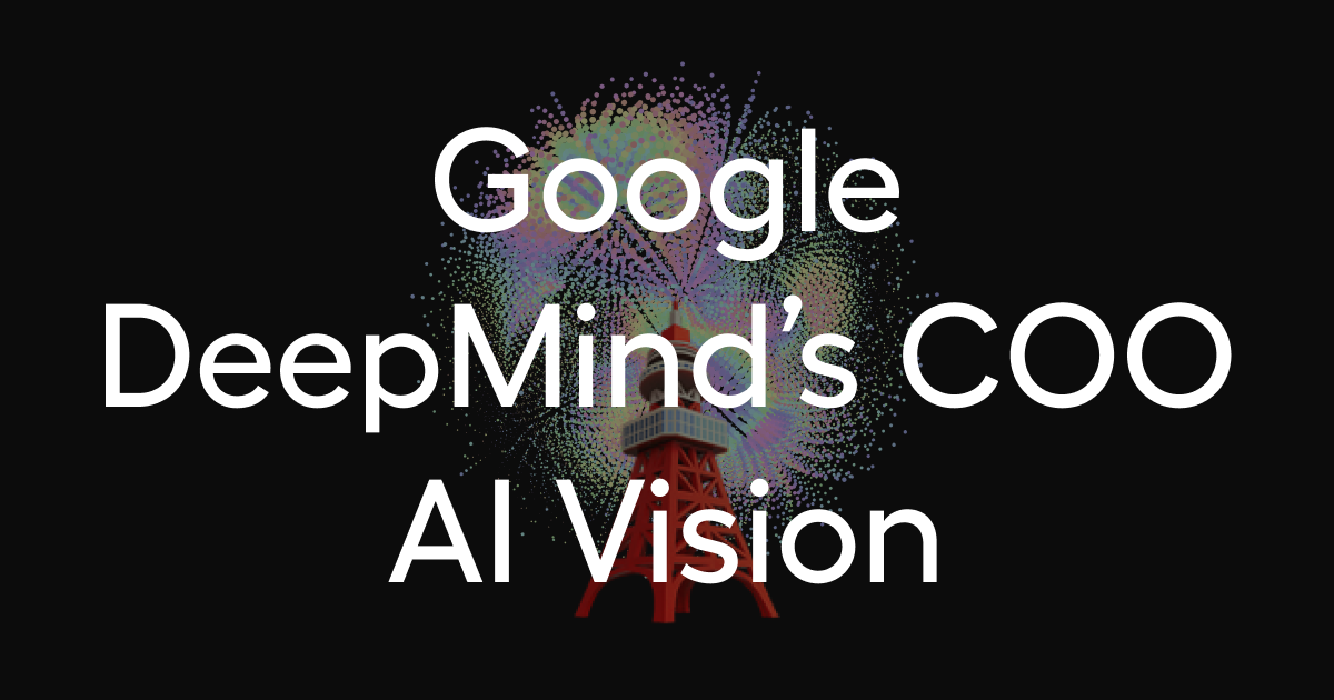 🗼This week in AI: Google DeepMind’s COO AI Vision.