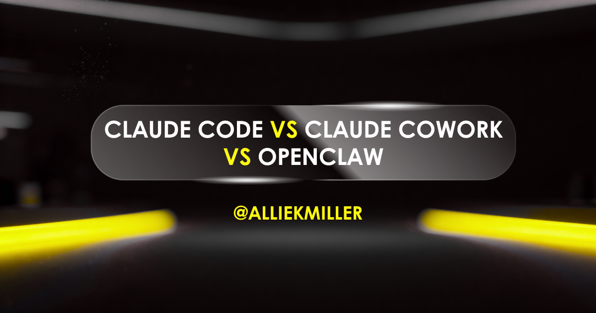 Claude Code vs Claude Cowork vs OpenClaw