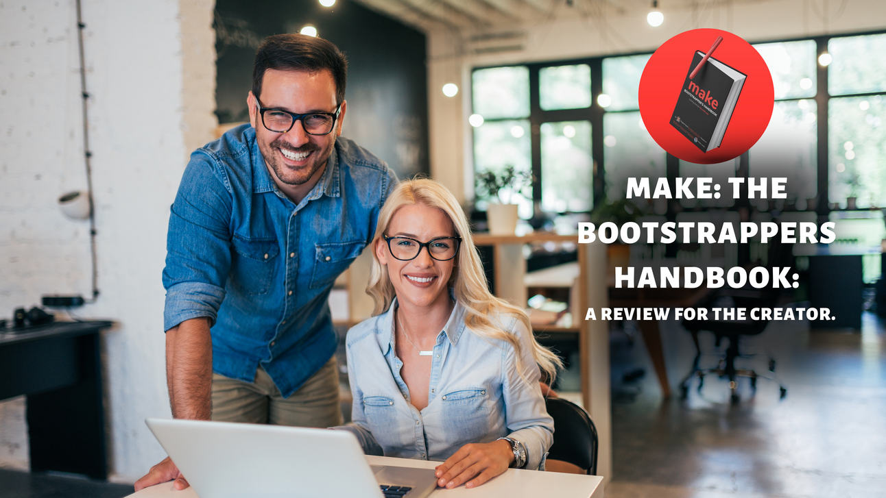 Make: The Bootstrappers Handbook