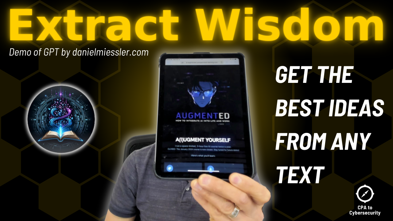 Extract Wisdom: Get the Best Ideas from Any Text