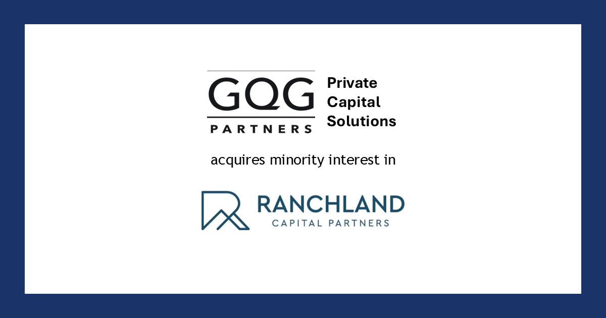 GQG Private Capital Solutions and Ranchland Capital Partners Announce ...