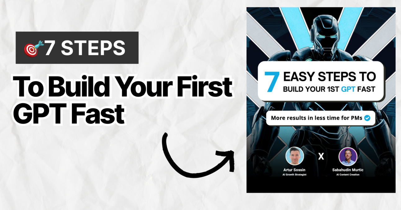🚀 7 Easy Steps to Build Your First GPT Fast