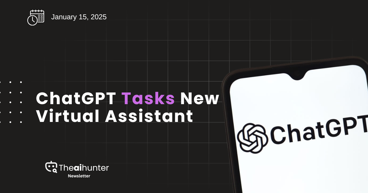 ⏰ ChatGPT “Tasks“ New Virtual Assistant
