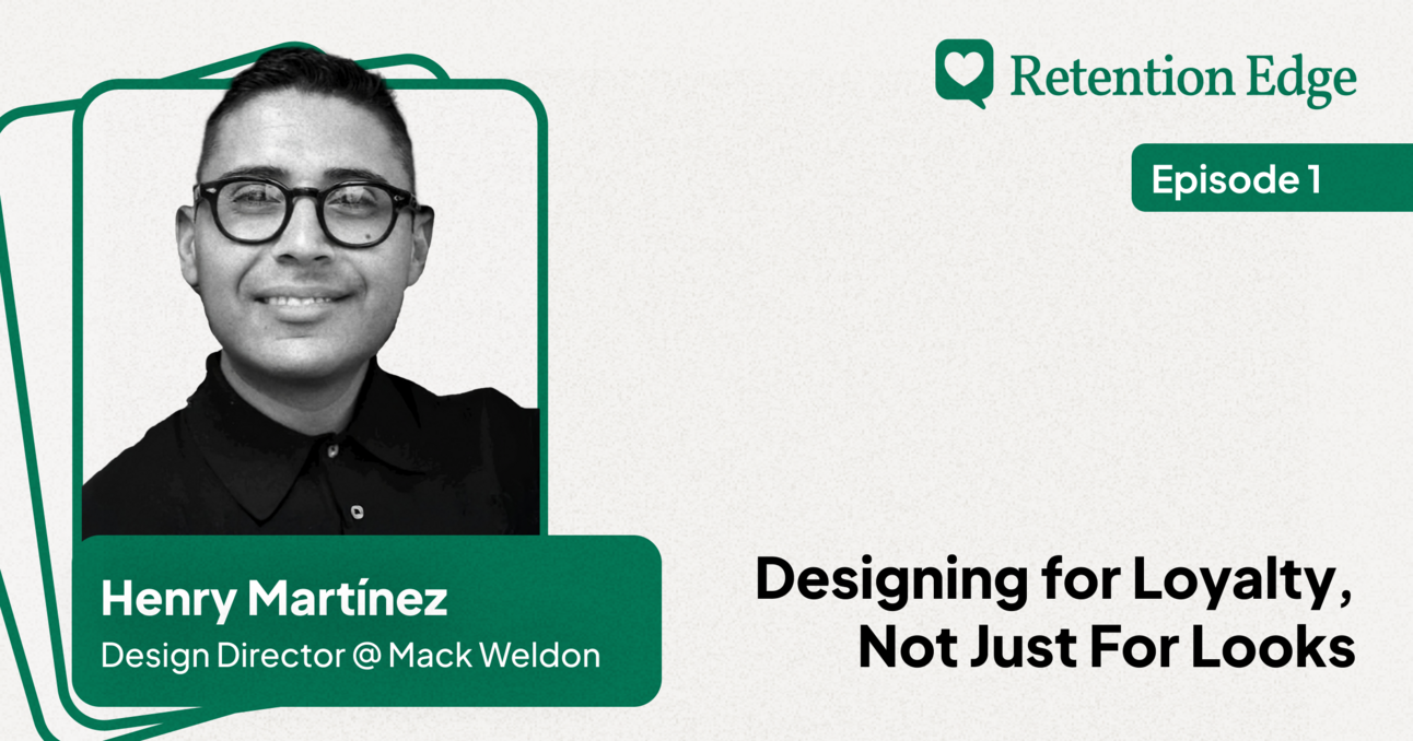 Retention Edge E01: How Mack Weldon Designs For Loyalty Not Just Looks ...