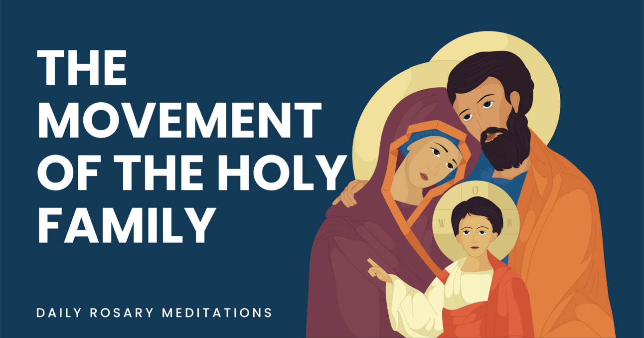 The Movement of the Holy Family