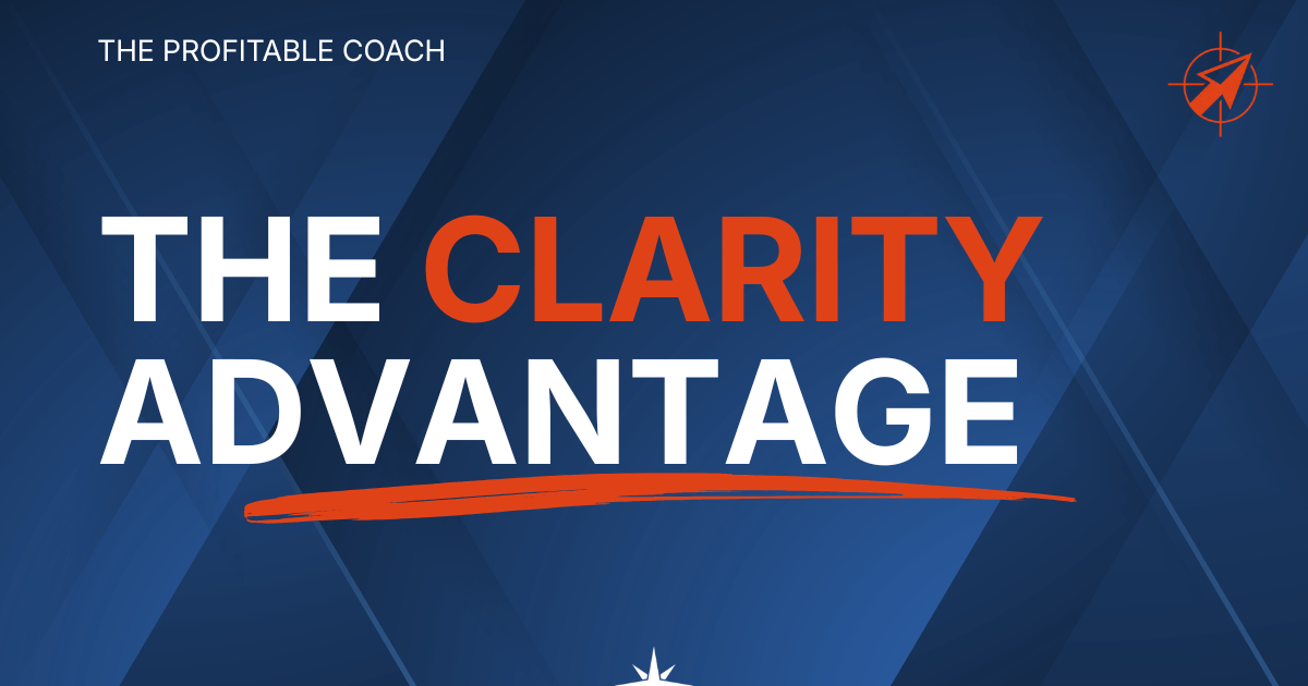 The Clarity Advantage