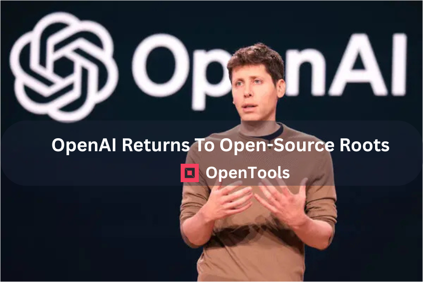 🤖OpenAI Returns To Open-Source Roots